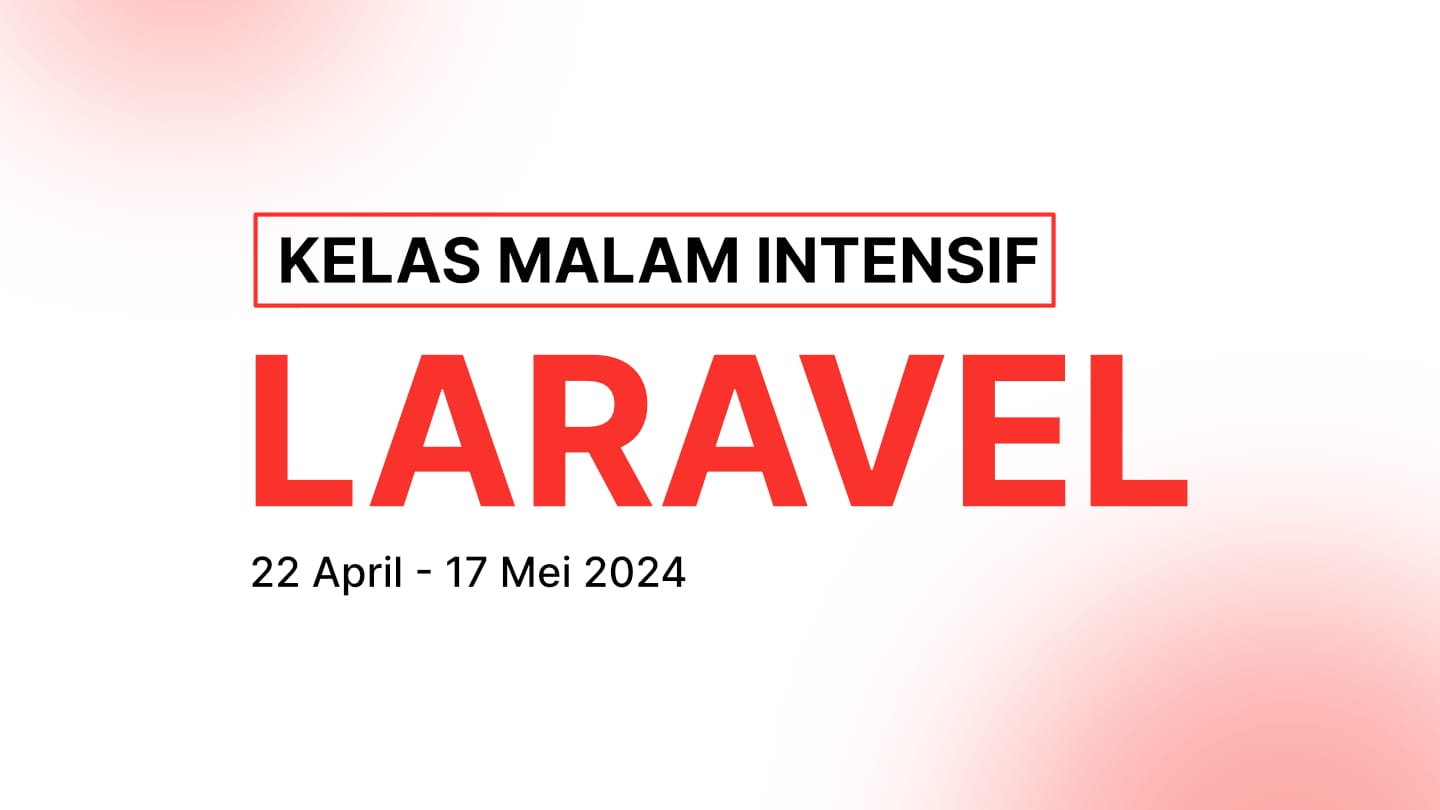 Intensif Laravel – Pengenalan & Asas Bahagian 2 - Kelas Programming