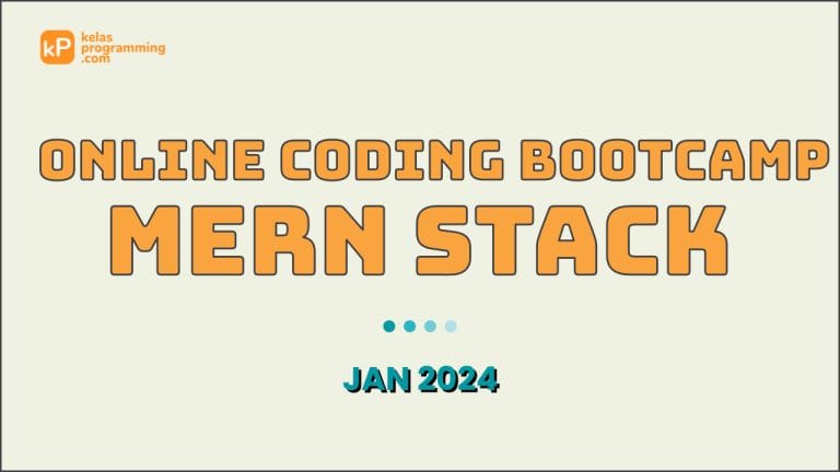 Online Coding Bootcamp Mern Stack 2024 Kelas Programming